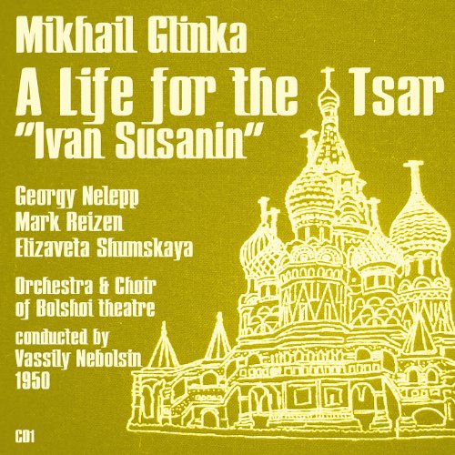 Mikhail Glinka: A Life for the Tsar "Ivan Susanin" (1950), Volume 1 de ...