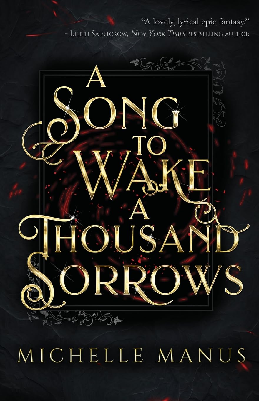 A Song to Wake a Thousand Sorrows: The Song Duology: Book One: Manus, Michelle: 9781954400375 ...