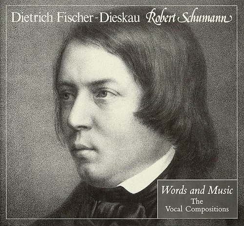 Robert Schumann: Words and Music: The Vocal Compositions: Fischer ...
