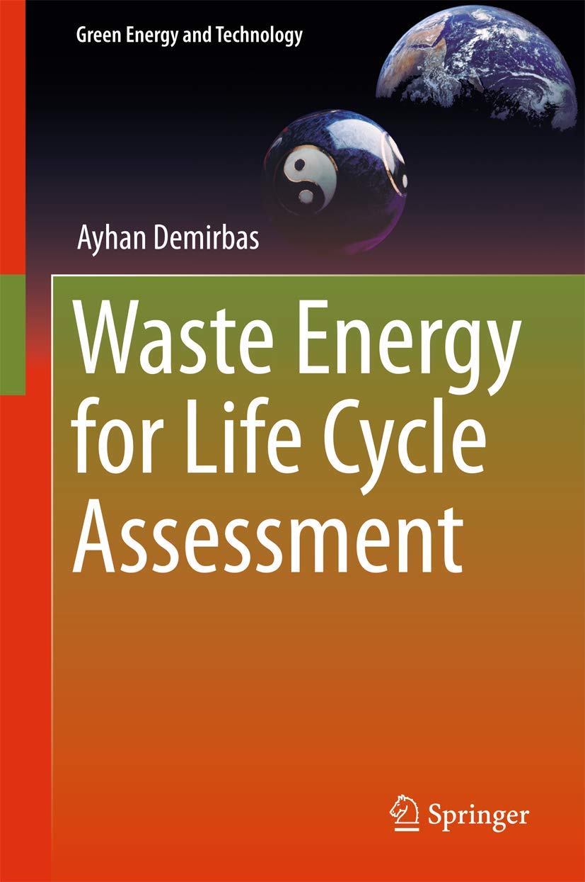 Waste Energy for Life Cycle Assessment (Green Energy and Technology ...