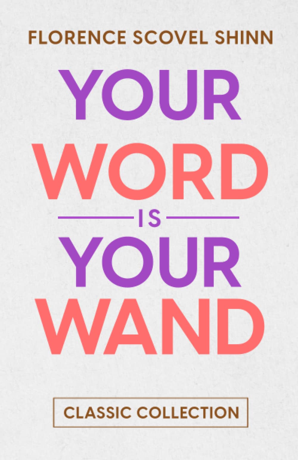 Amazon | Your Word is Your Wand: Classic Collection | Scovel Shinn ...