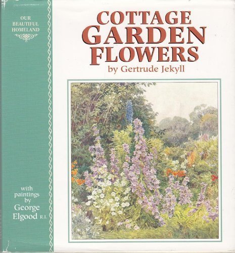 Cottage Garden Flowers (Beautiful Homeland S.): Amazon.co.uk: Jekyll ...