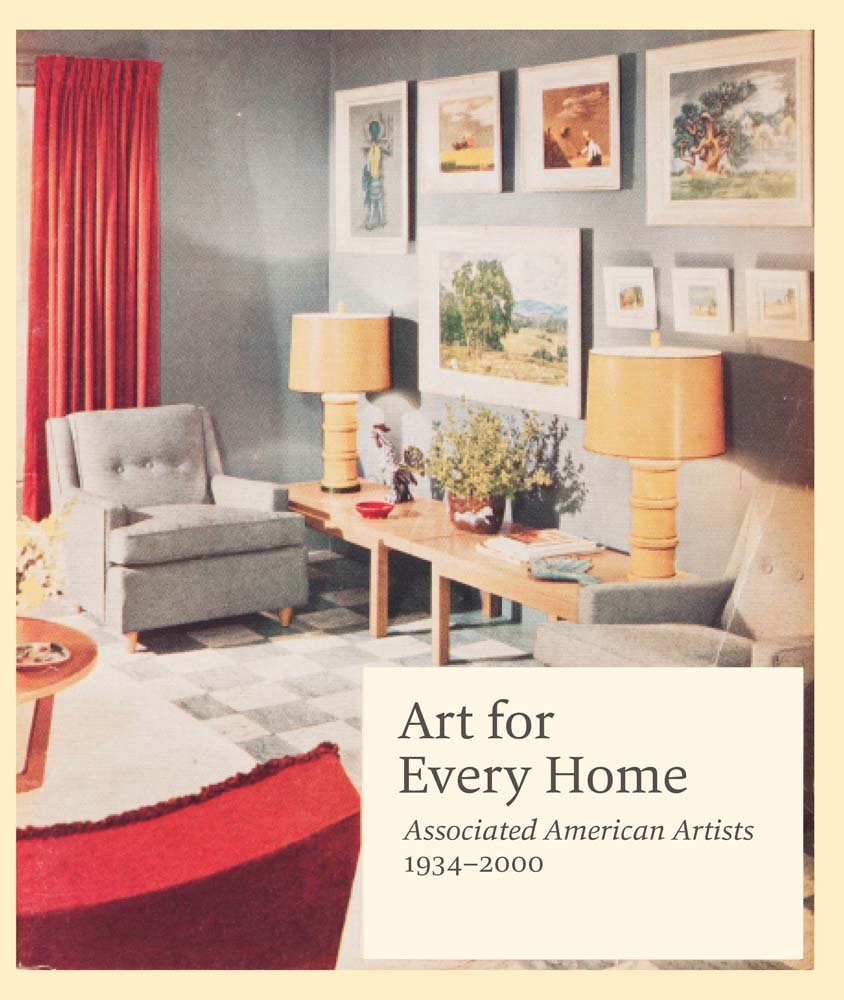 Art for Every Home: Associated American Artists, 1934–2000: Seaton ...