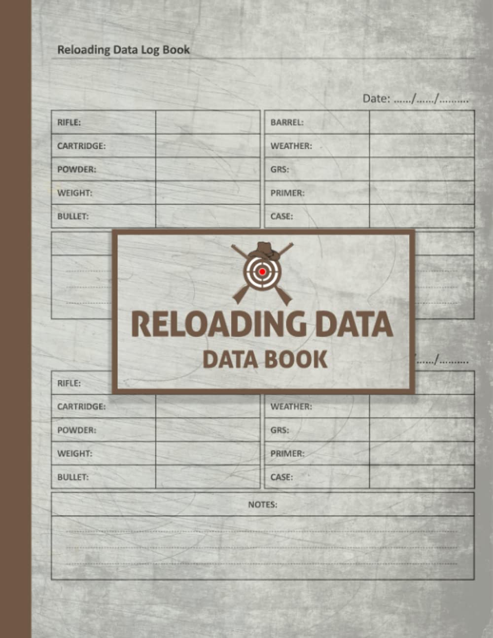 Reloading Data Log Book: Handloading Ammunition Data Log Sheets to Track & Record Reloading Ammo ...