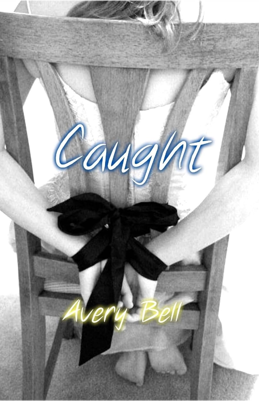 Amazon.com: Caught: 9781530658954: Bell, Avery: Books