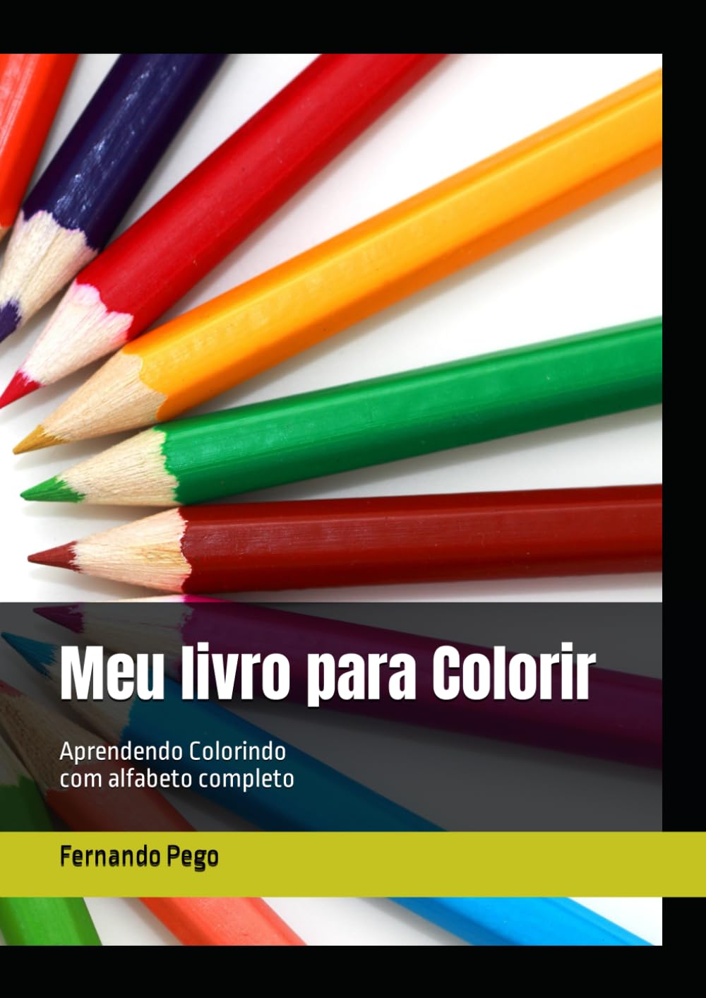 Meu Livro para Colorir: Aprendendo Colorindo com Alfabeto Completo ...