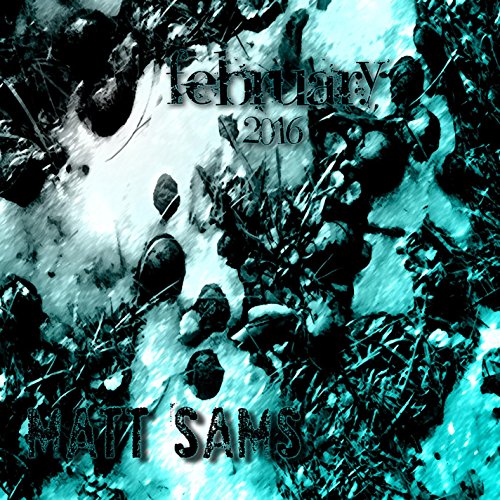 Amazon.com: February 2016 : Matt Sams: Digital Music