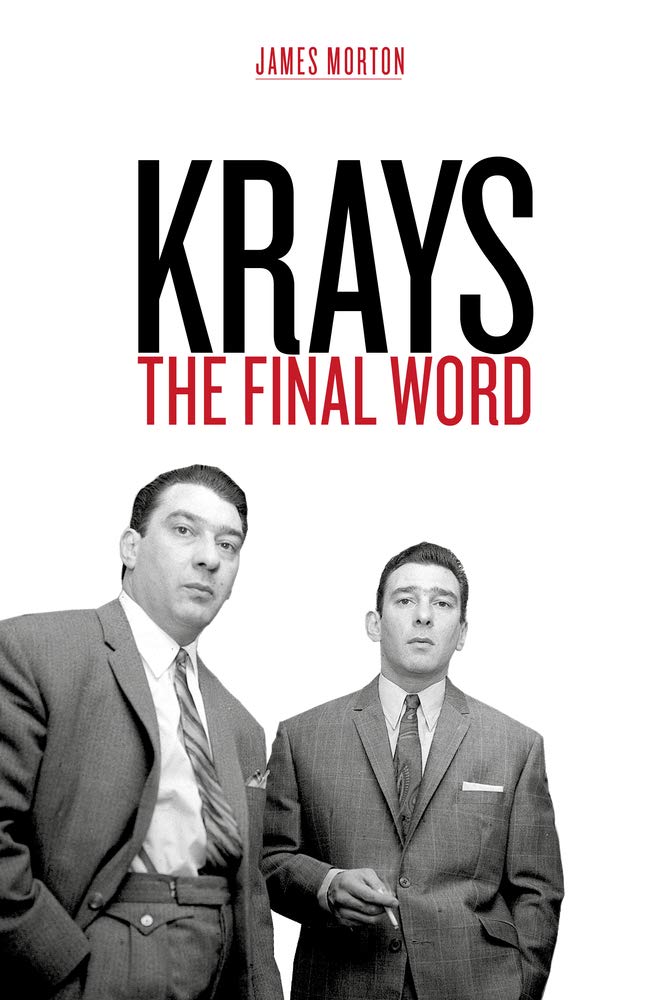 The Krays: The Final Word: Morton, James: 9781912624683: Amazon.com: Books