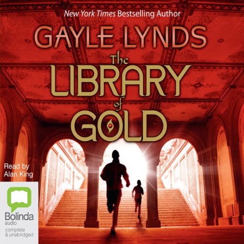 Library of Gold (Audio Download): Gayle Lynds, Alan King, Bolinda ...