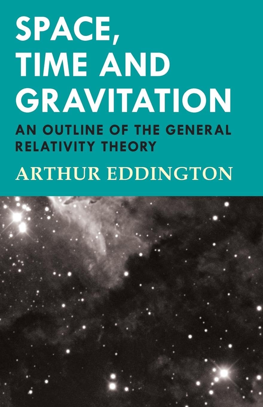 Buy Space, Time and Gravitation - An Outline of the General Relativity ...