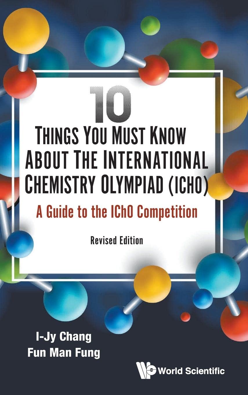 10 Things You Must Know About The International Chemistry Olympiad ...