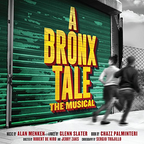Play A Bronx Tale (Original Broadway Cast Recording) by Alan Menken ...