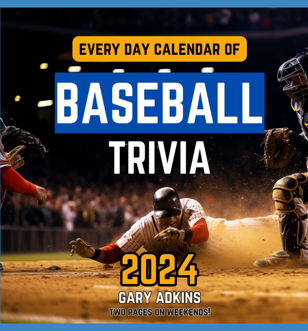 Every Day Calendar of Baseball Trivia 2024: Hardball Facts, History ...