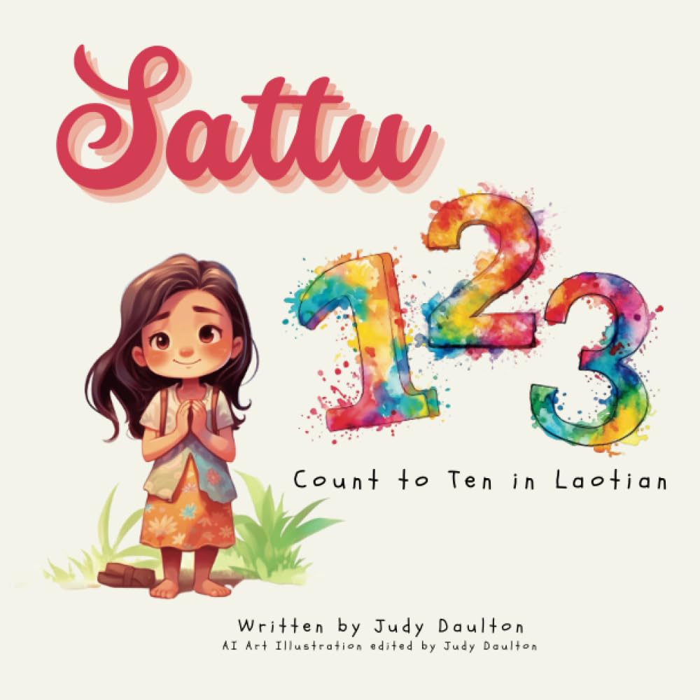 Sattu, 123 Count to Ten in Laotian (Lao-American Children's Story Books ...