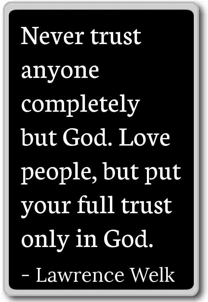 Never Trust Quotes