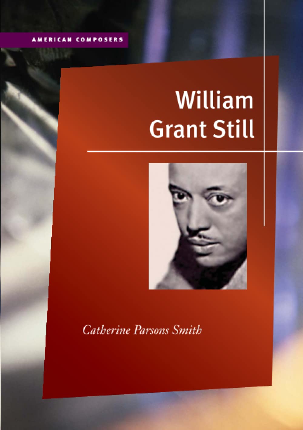 William Grant Still (American Composers): Amazon.co.uk: Smith ...