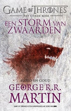 Een storm van zwaarden (Het lied van ijs en vuur): George R.R. Martin ...