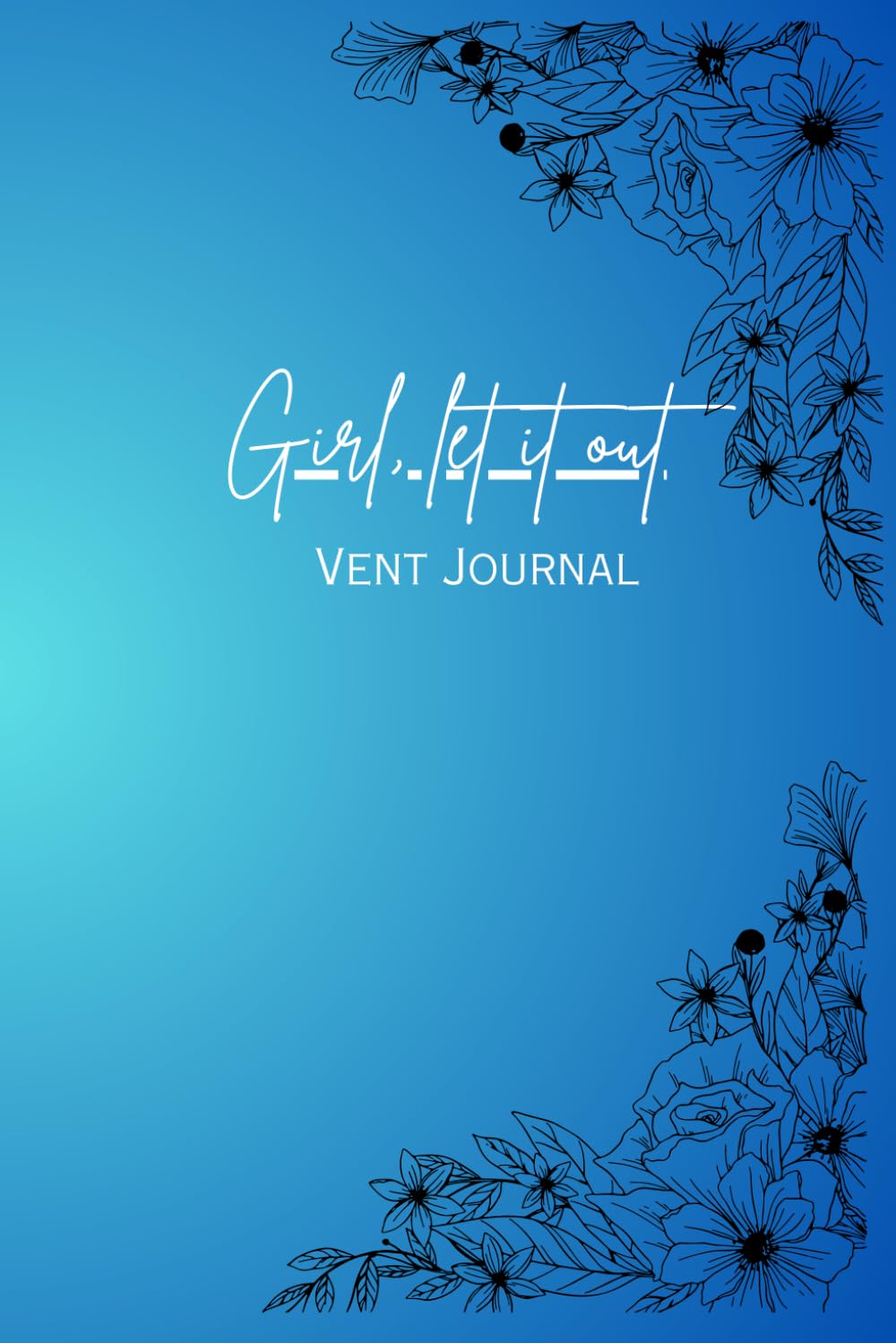 Girl, let it out: Vent Journal: Norat, Jessemine: Amazon.com: Books