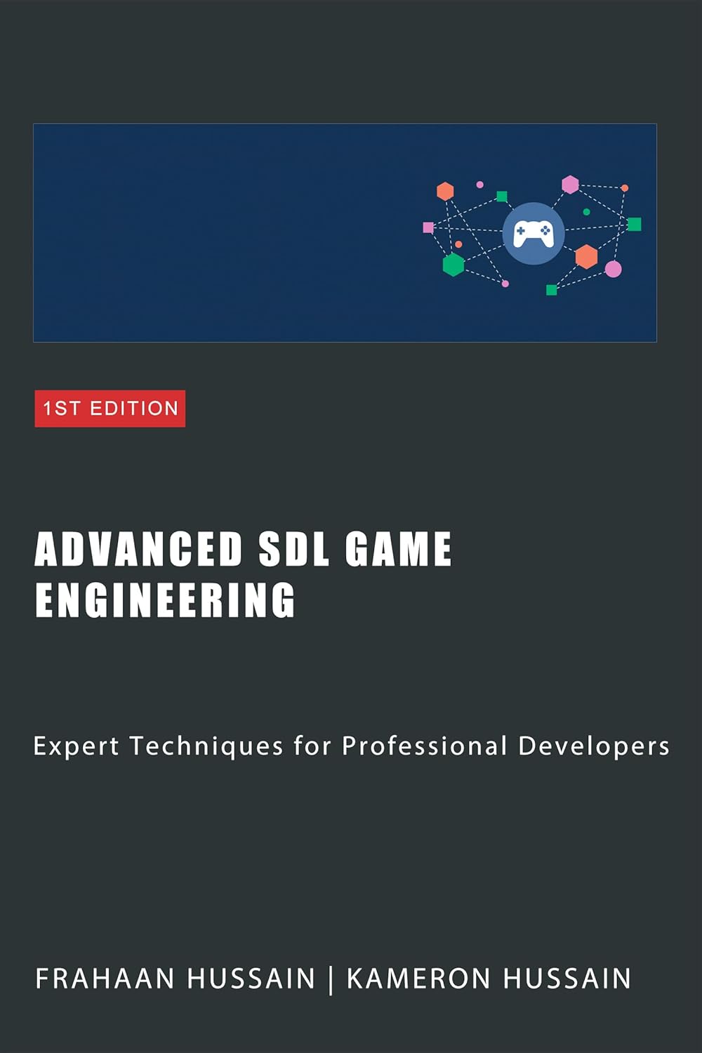 Advanced Sdl Game Engineering Expert Techniques For Professional Developers Sdl Game