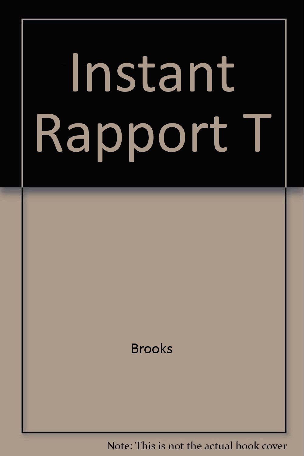 Instant Rapport T: Michael Brooks: 9781555254230: Amazon.com: Books