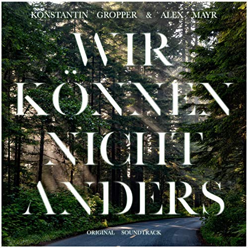 Play Wir Können Nicht Anders (Original Soundtrack) by Konstantin ...