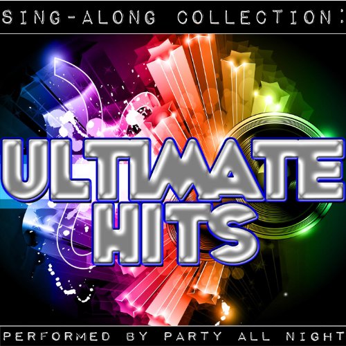 Play Sing-Along Collection: Ultimate Hits by Party All Night on Amazon ...