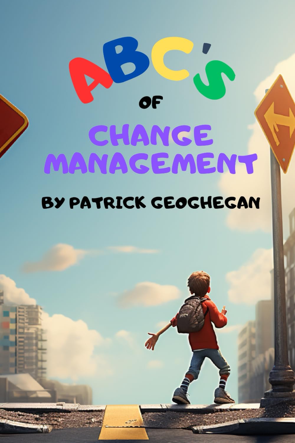 Amazon.com: ABC's of Change Management: A beginners guide for curious ...