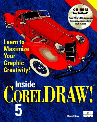 Inside Corel Draw 5: 9781562053215: Computer Science Books @ Amazon.com