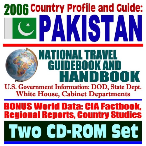 2006 Country Profile and Guide to Pakistan – National Travel Guidebook ...