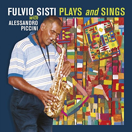 Play Plays and Sings (Fulvio Sisti With Alessandro Piccini) by Fulvio ...