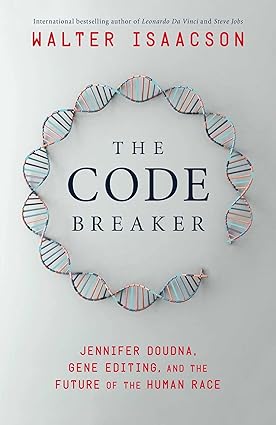 The Code Breaker: Isaacson, Walter: 9781398502314: Amazon.com: Books