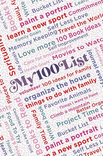 My 100 List: A List Making Journal for the List Obsessed: The Ultimate ...