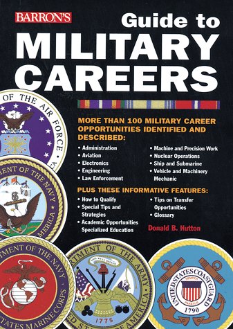 Barron's Guide to Military Careers: Hutton, Donald B.: 9780764104893 ...