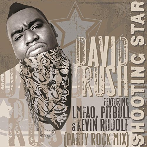 Play Shooting Star (Party Rock Mix) by David Rush feat. Pitbull, Kevin ...