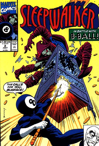 Sleepwalker Comic 2 July By Marvel Comics (In Battle with 8-Ball, 2 ...