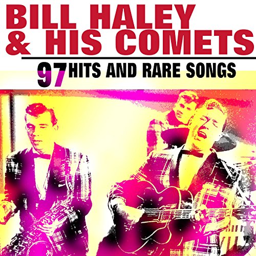 Play Bill Haley & His Comets (97 Hits and Rare Songs) by Bill Haley ...