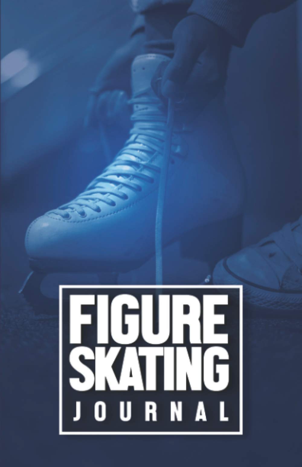 Figure Skating Journal: For Planning and Tracking your Training and ...