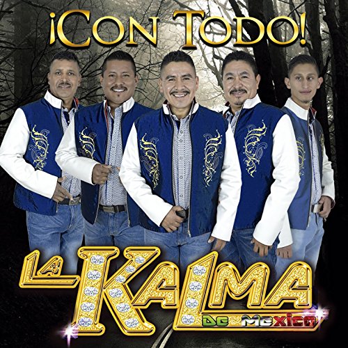 Amazon.com: Con Todo : La Kalma de Mexico: Digital Music