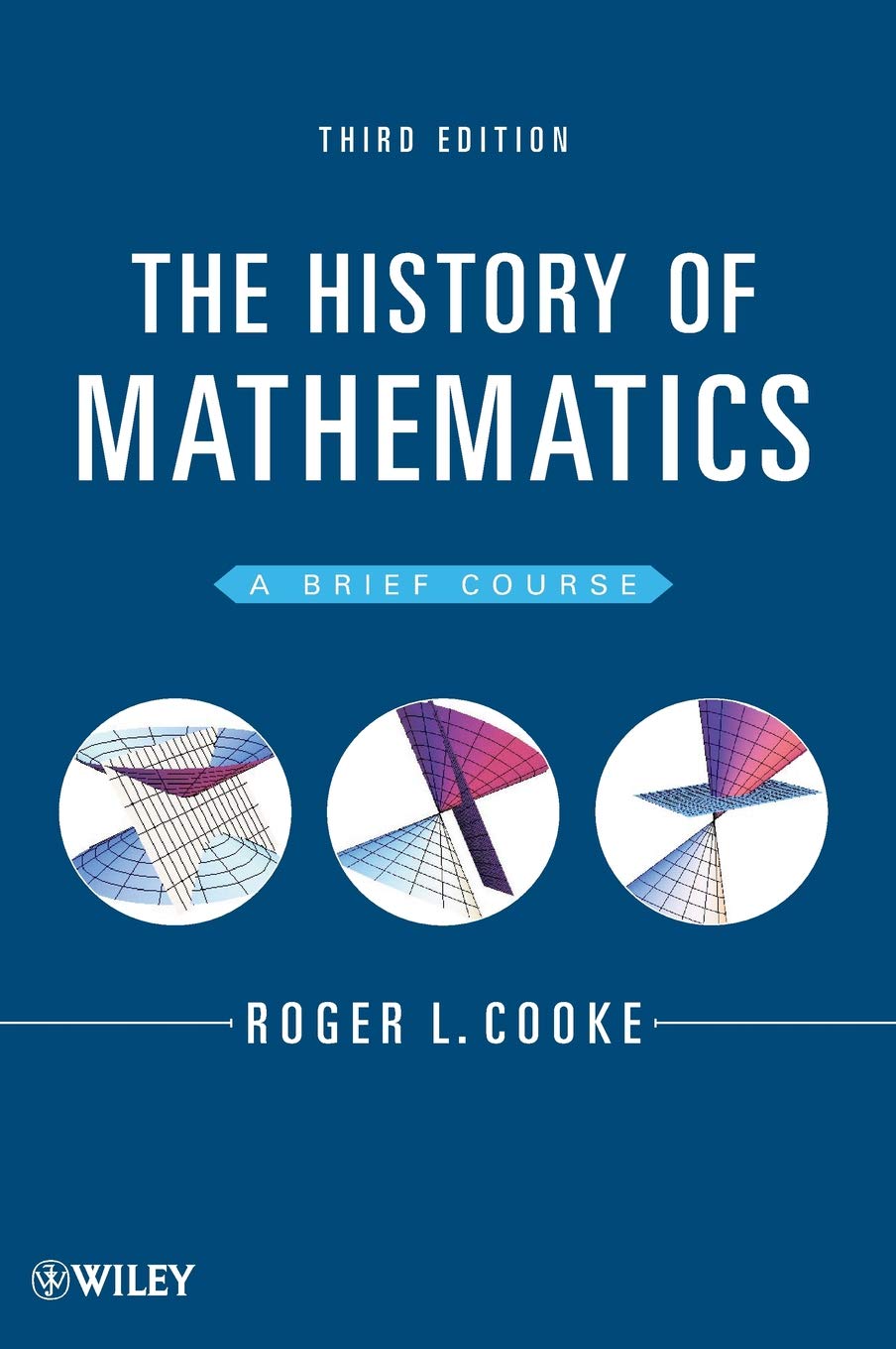 Amazon.com: The History of Mathematics: A Brief Course: 9781118217566 ...