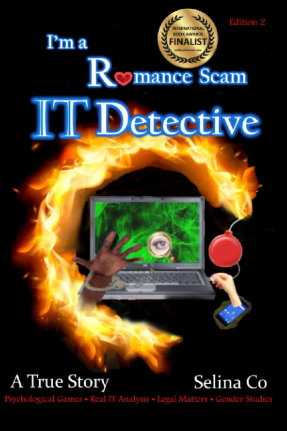 I'm a Romance Scam IT Detective (Edition 2): Psychological Games * Real ...