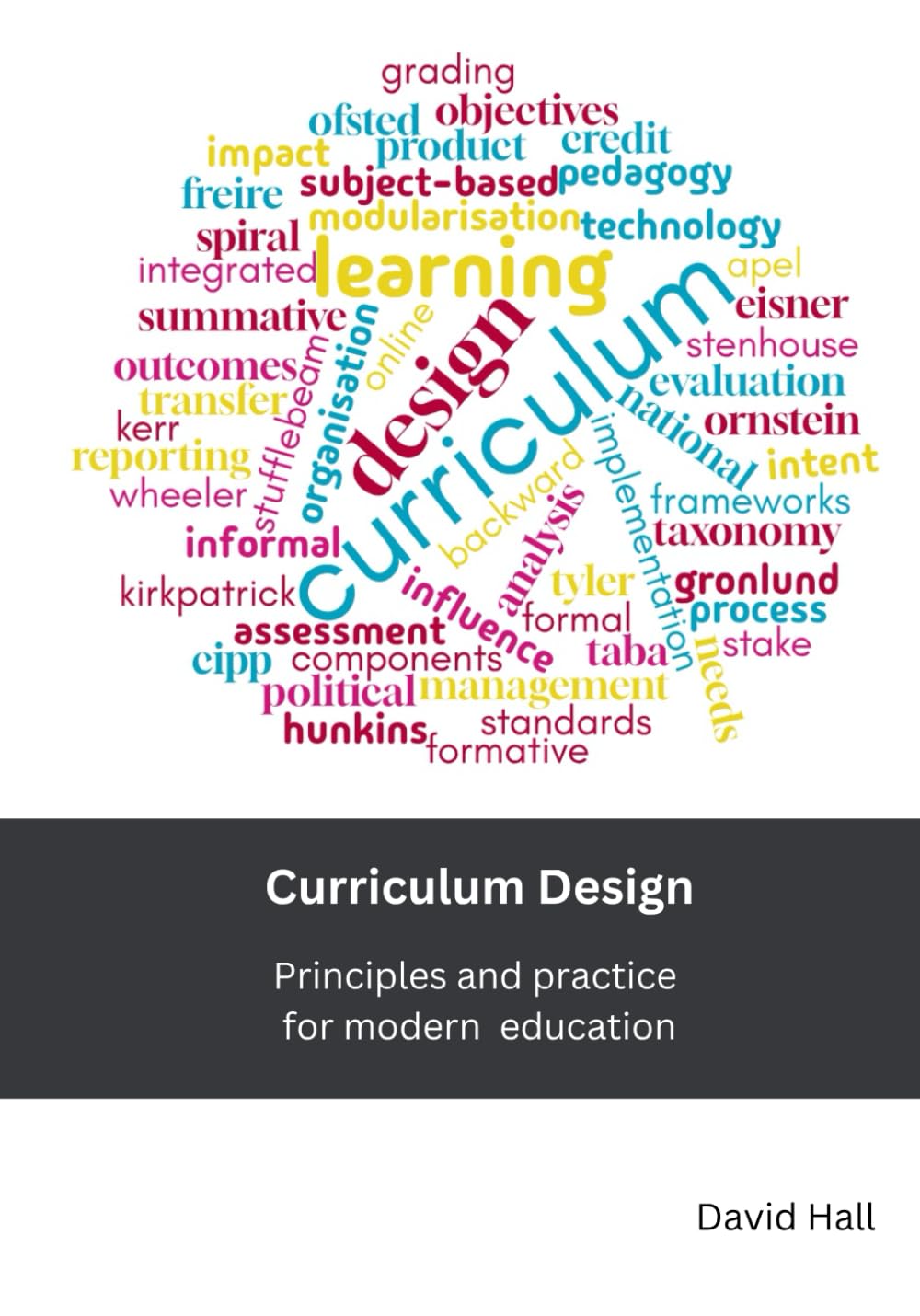 Buy Curriculum Design: Principles and practice for modern education ...