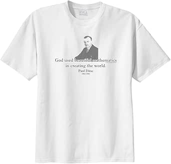 Amazon.com: ThinkerShirts Paul Dirac Quote - God Used Beautiful ...