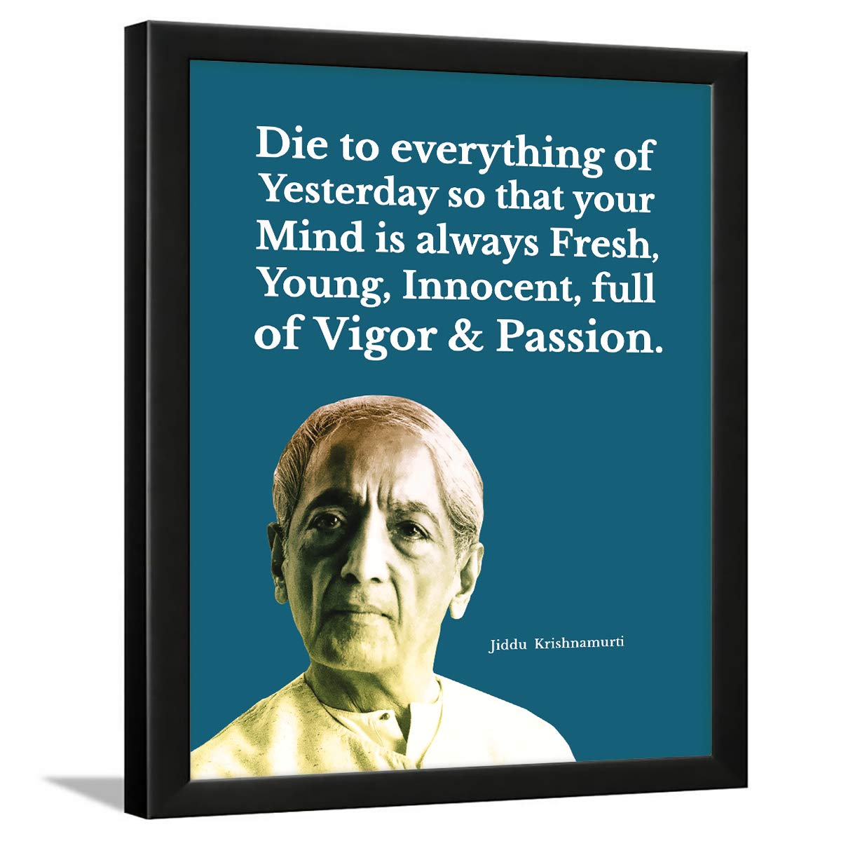 Chaka Chaundh - Jiddu Krishnamurti Quotes Poster - motivational quotes ...