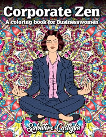 Amazon.com: Corporate Zen: A Coloring Book for Businesswomen ...