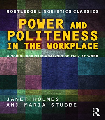 Power and Politeness in the Workplace: A Sociolinguistic Analysis of ...