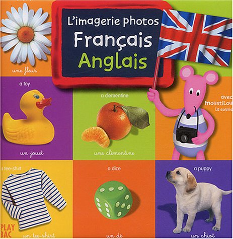 L'imagerie photos français-anglais avec Moustilou la souris : Play Bac ...