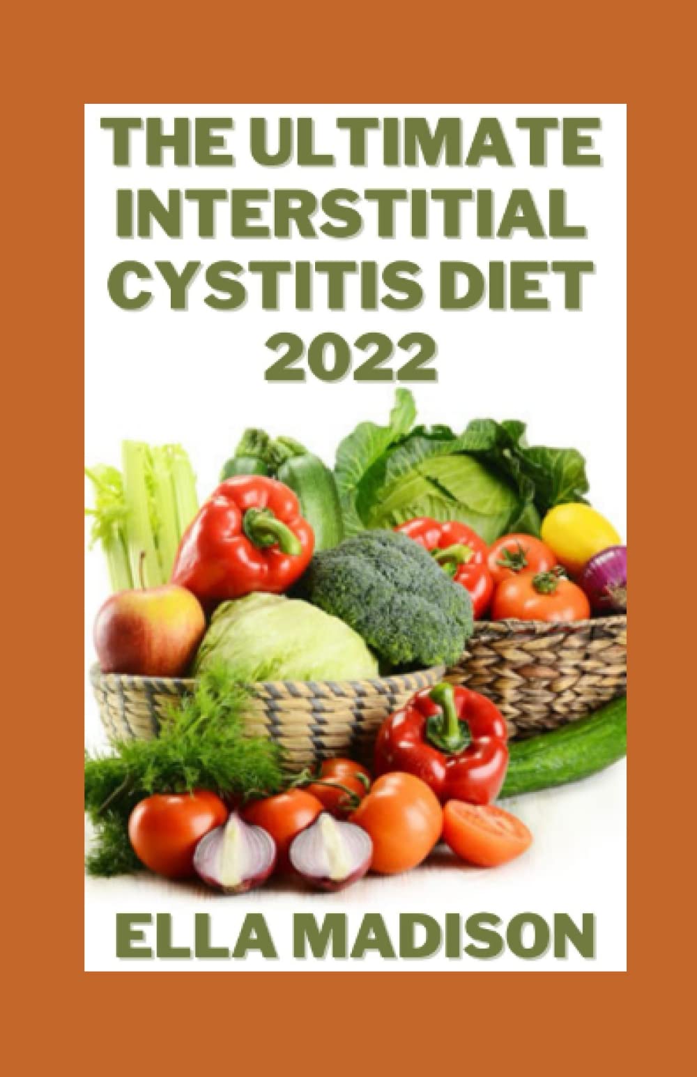 The Ultimate Interstitial Cystitis Diet 2022 60 Breakfast Lunch Dinner ...