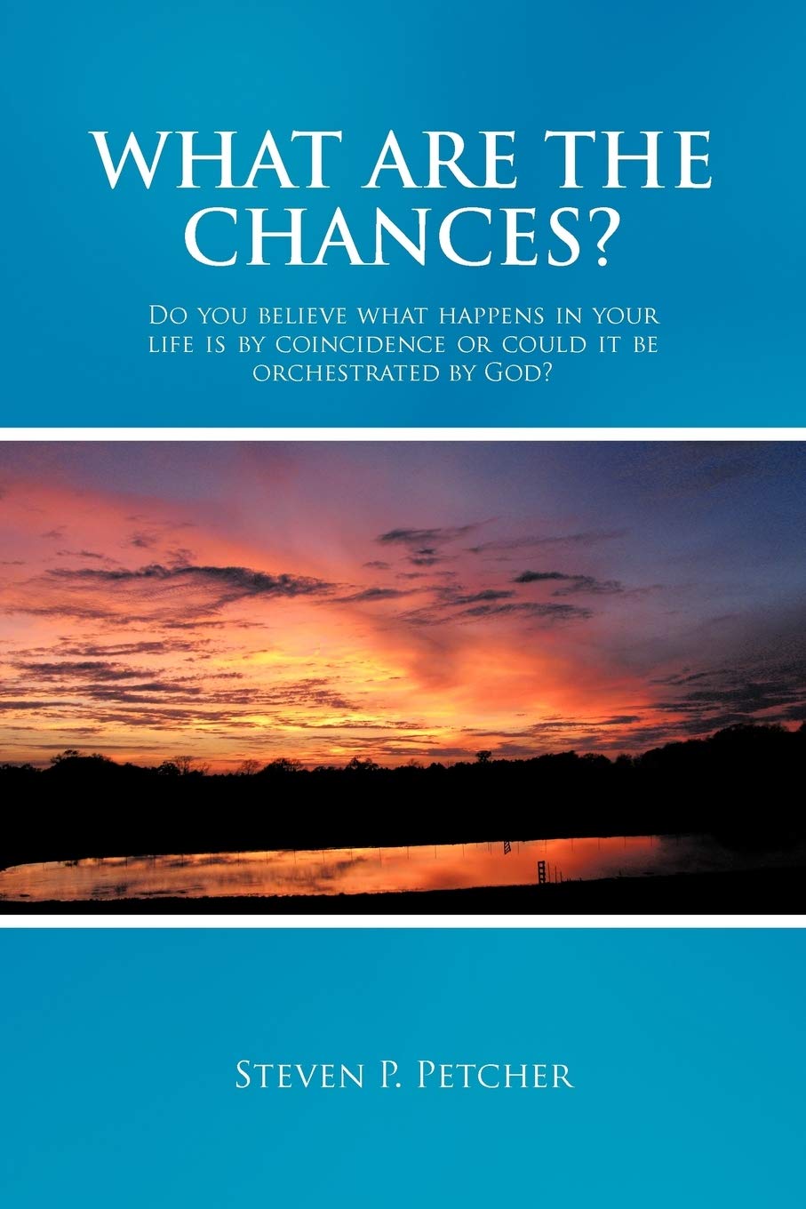 What Are The Chances?: Do You Believe What Happens In Your Life Is By ...