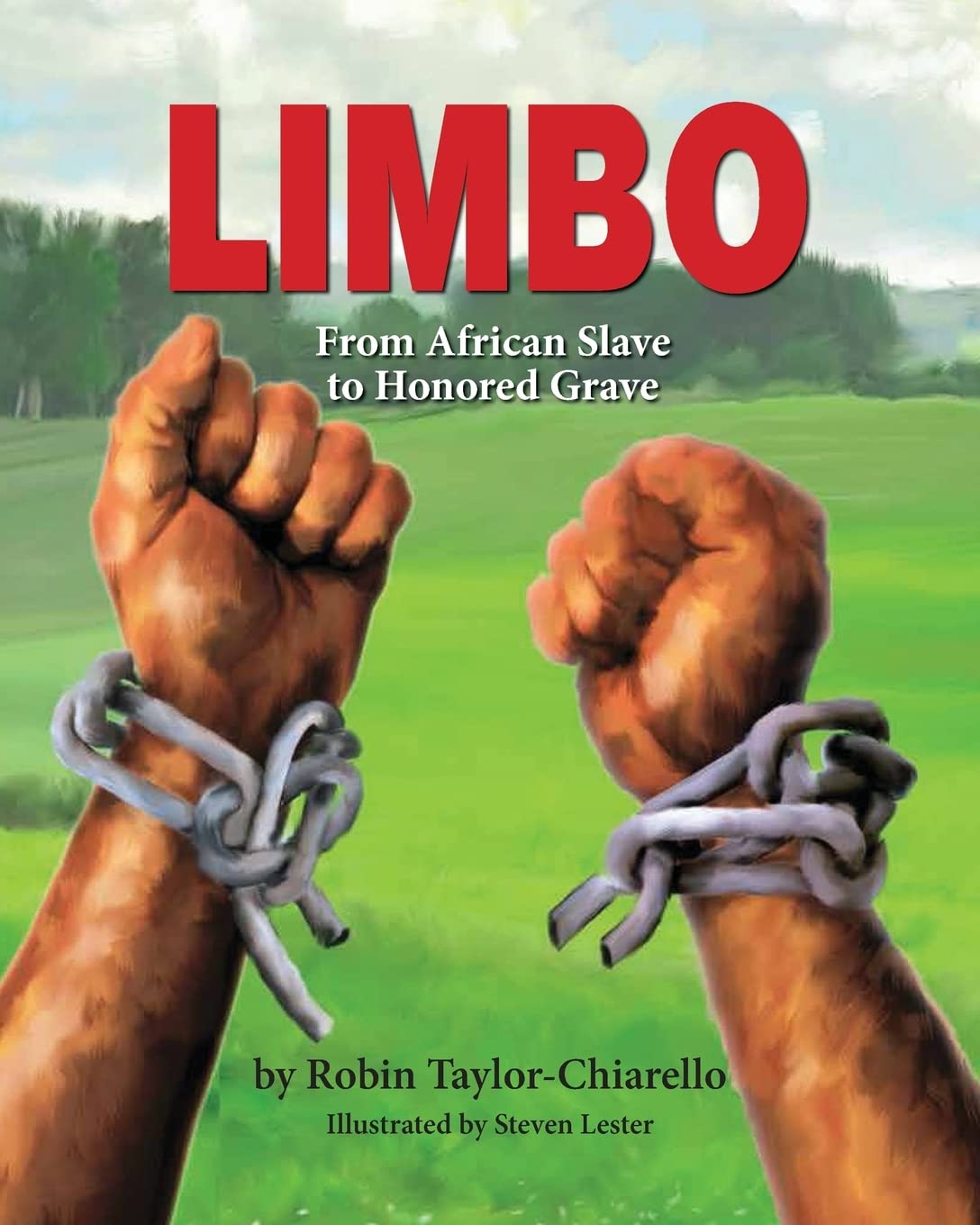 Limbo, From African Slave to Honored Grave: Taylor-Chiarello, Robin ...