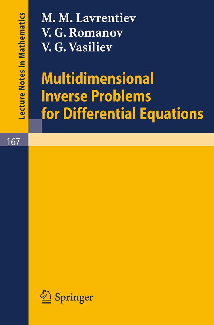 Multidimensional Inverse Problems For Differential Equations Lecture Notes In Mathematics 167